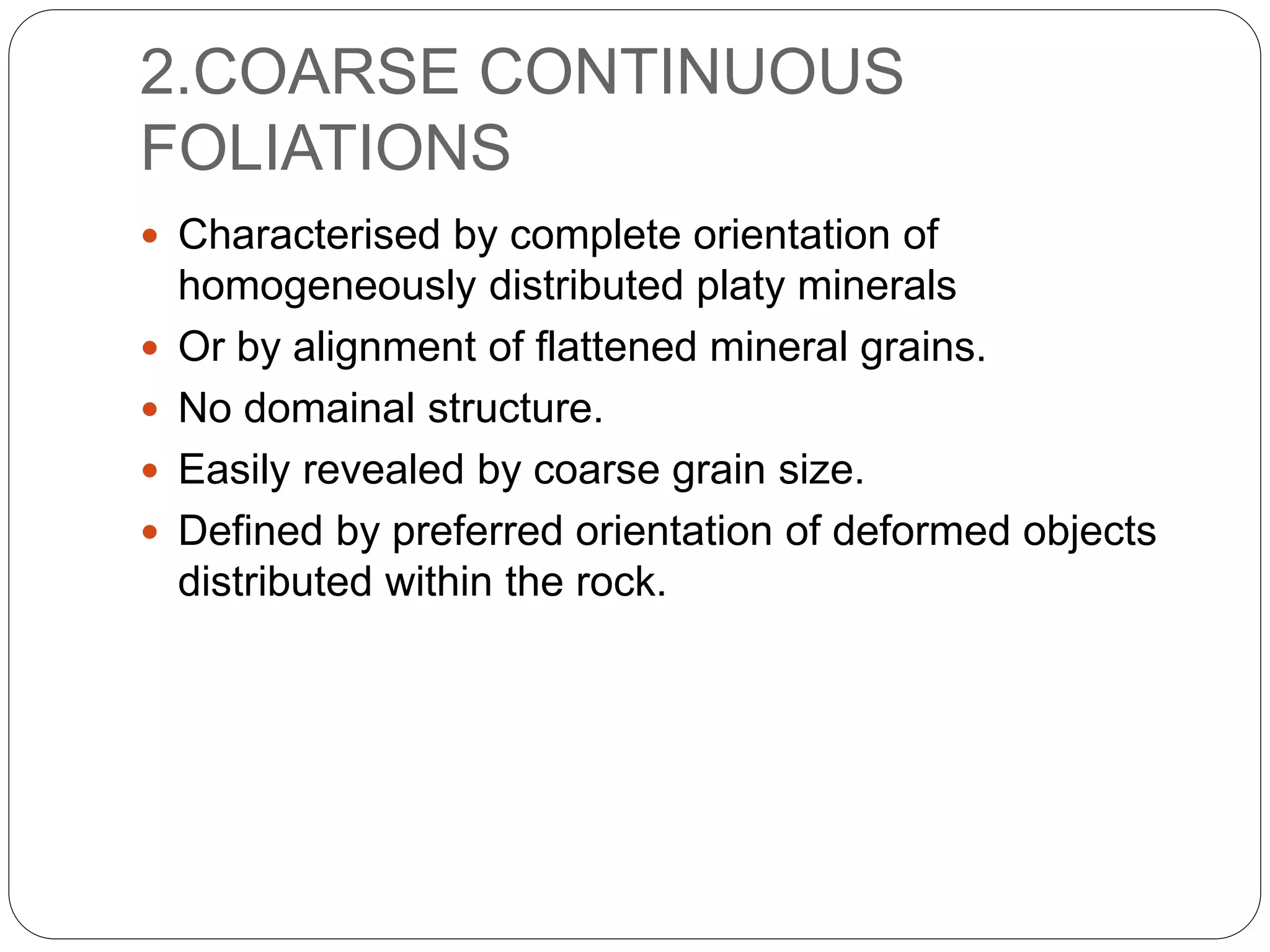Types of Foliations and lineations and their characteristics | PPTX