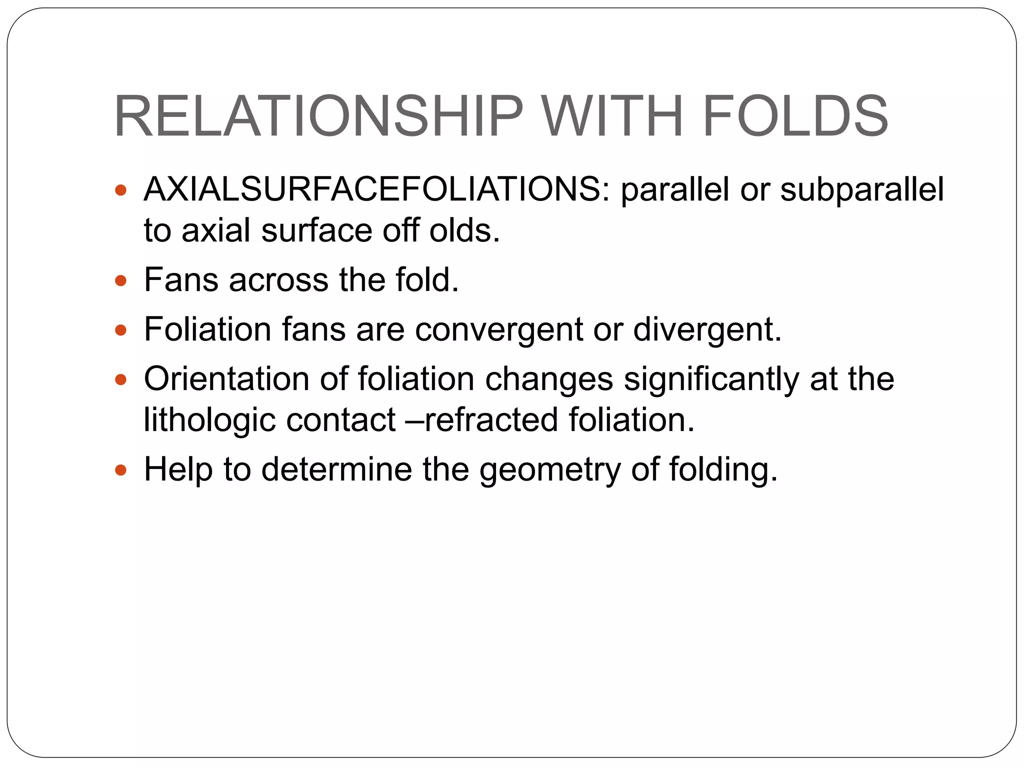 Types of Foliations and lineations and their characteristics | PPTX