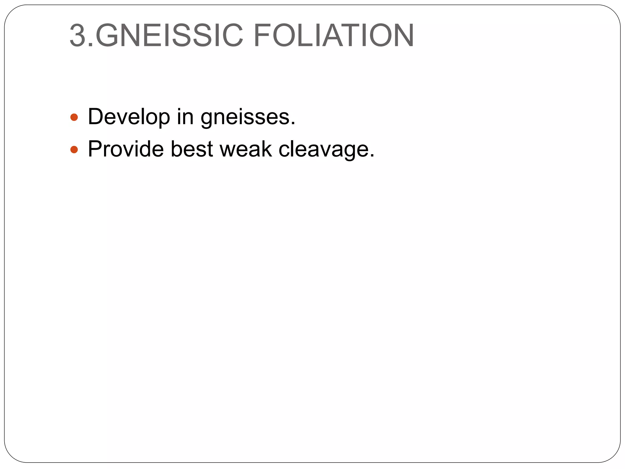 Types of Foliations and lineations and their characteristics | PPTX