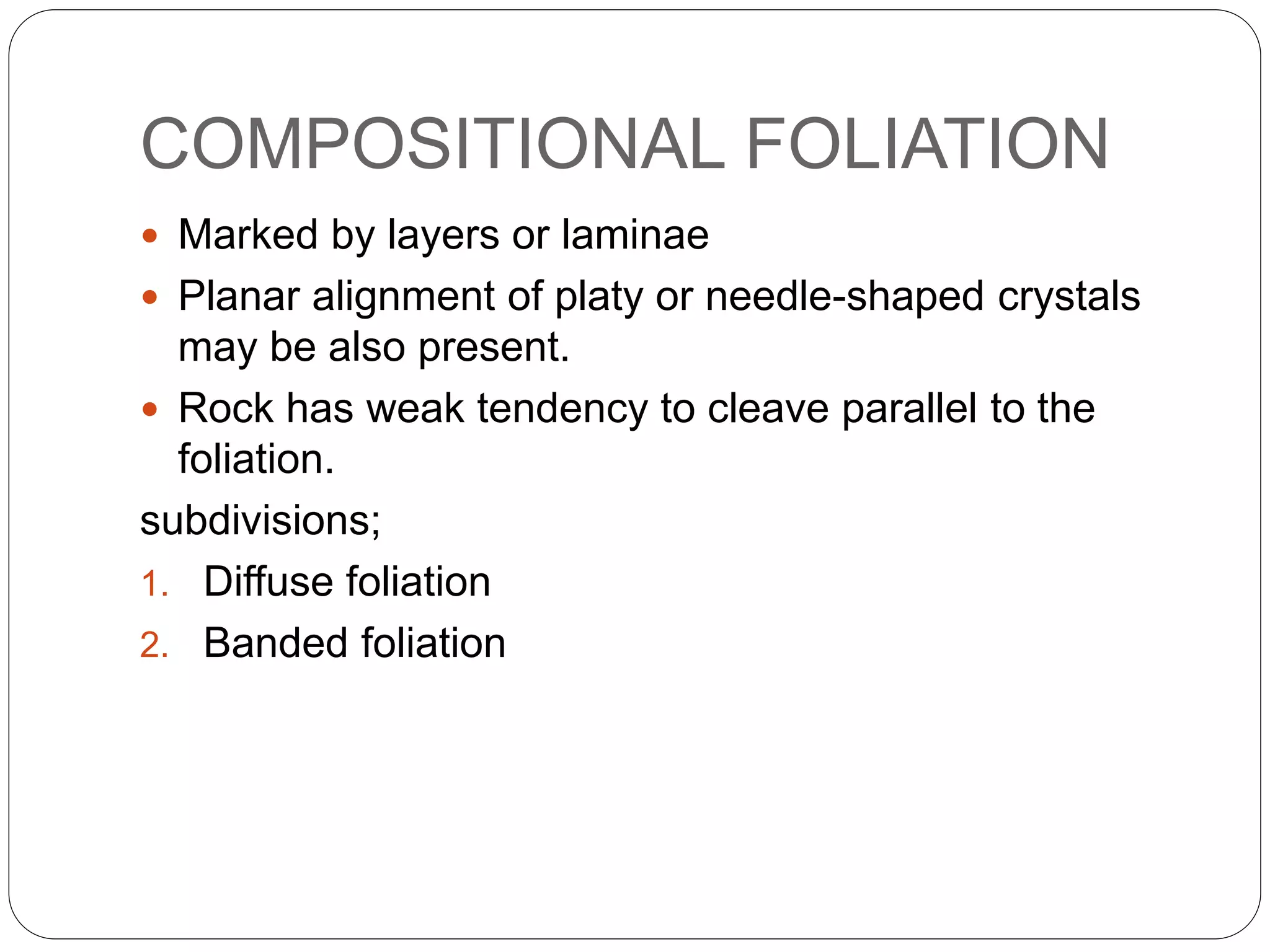Types of Foliations and lineations and their characteristics | PPTX