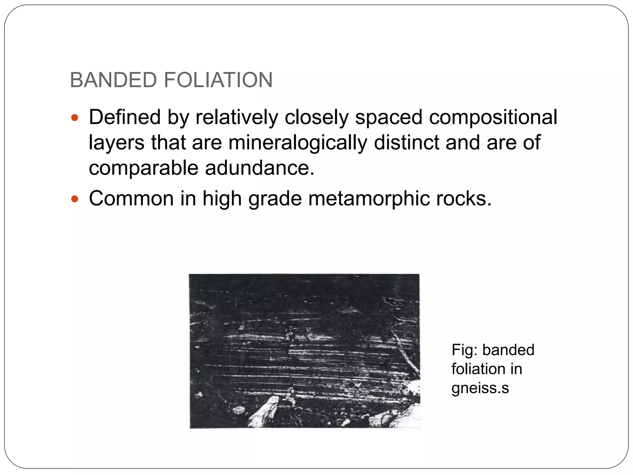 Types of Foliations and lineations and their characteristics | PPTX