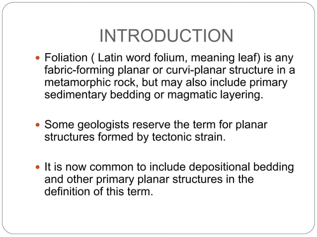 Types of Foliations and lineations and their characteristics | PPTX