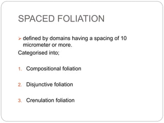Types of Foliations and lineations and their characteristics | PPTX
