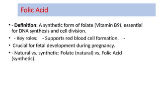 Folic Acid Basic structure , Sources, Benefits, Daily recomneded dose ...