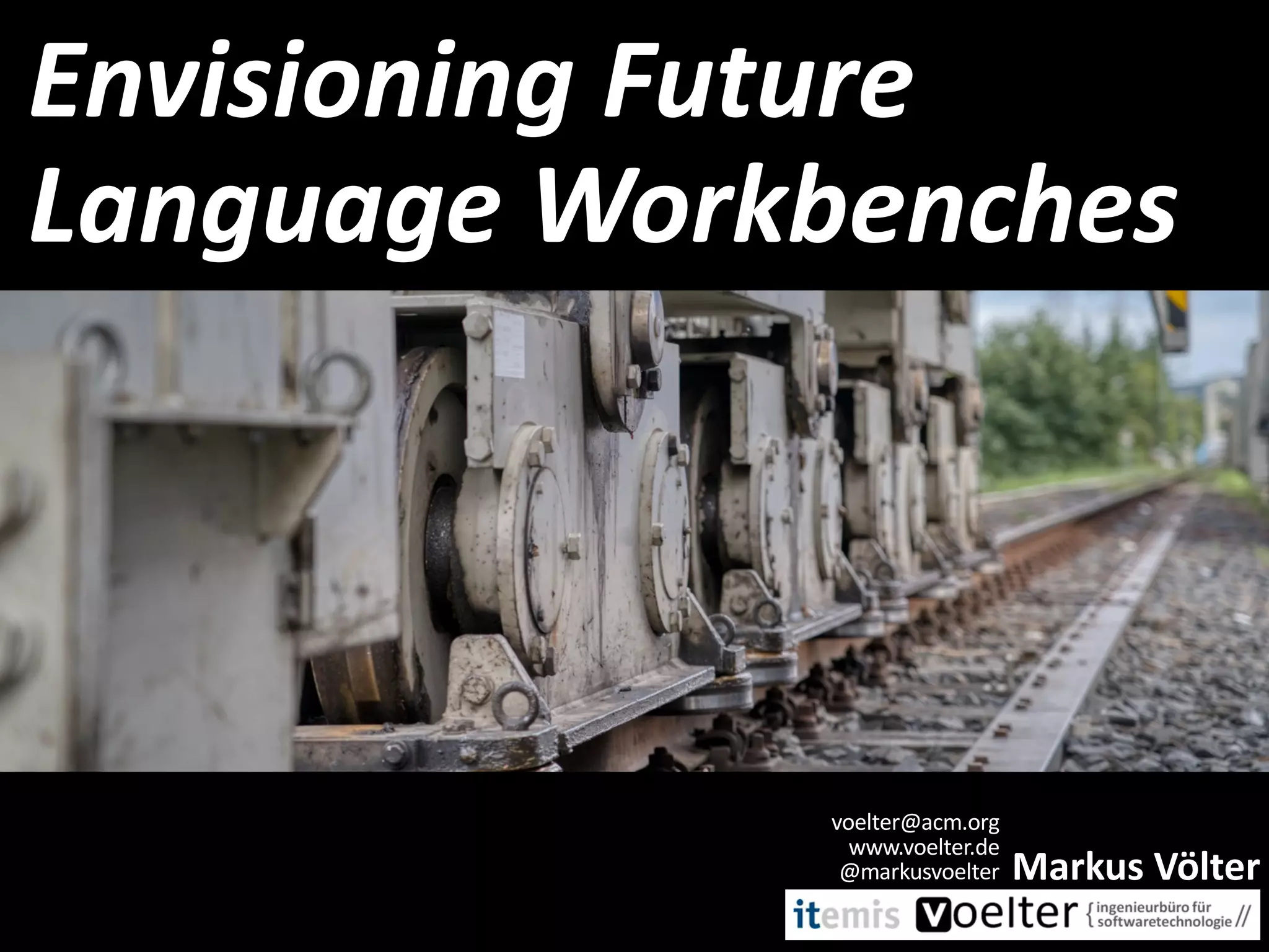 Envisioning the Future of Language Workbenches | PPT