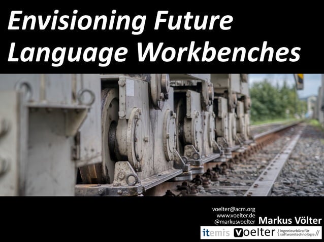 Envisioning the Future of Language Workbenches | PPT