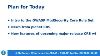 What’s new in CRS4? An Update from the OWASP CRS project | PDF