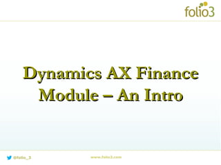 Dynamics AX Finance Concepts - For Beginners | PPT