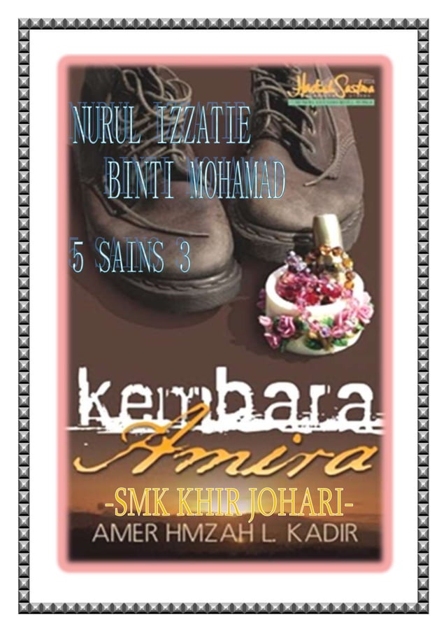 Folio Novel Kembara Amira Bahasa Melayu Tingkatan 5 | PDF