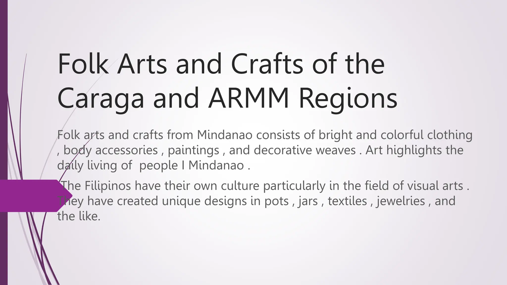 Folk Arts and Crafts of the Caraga and.pptx