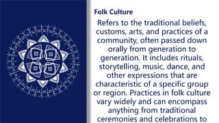 Folk Culture and its effects on Popular Culture-WPS Office.pptx