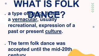 FOLK DANCE.pptx