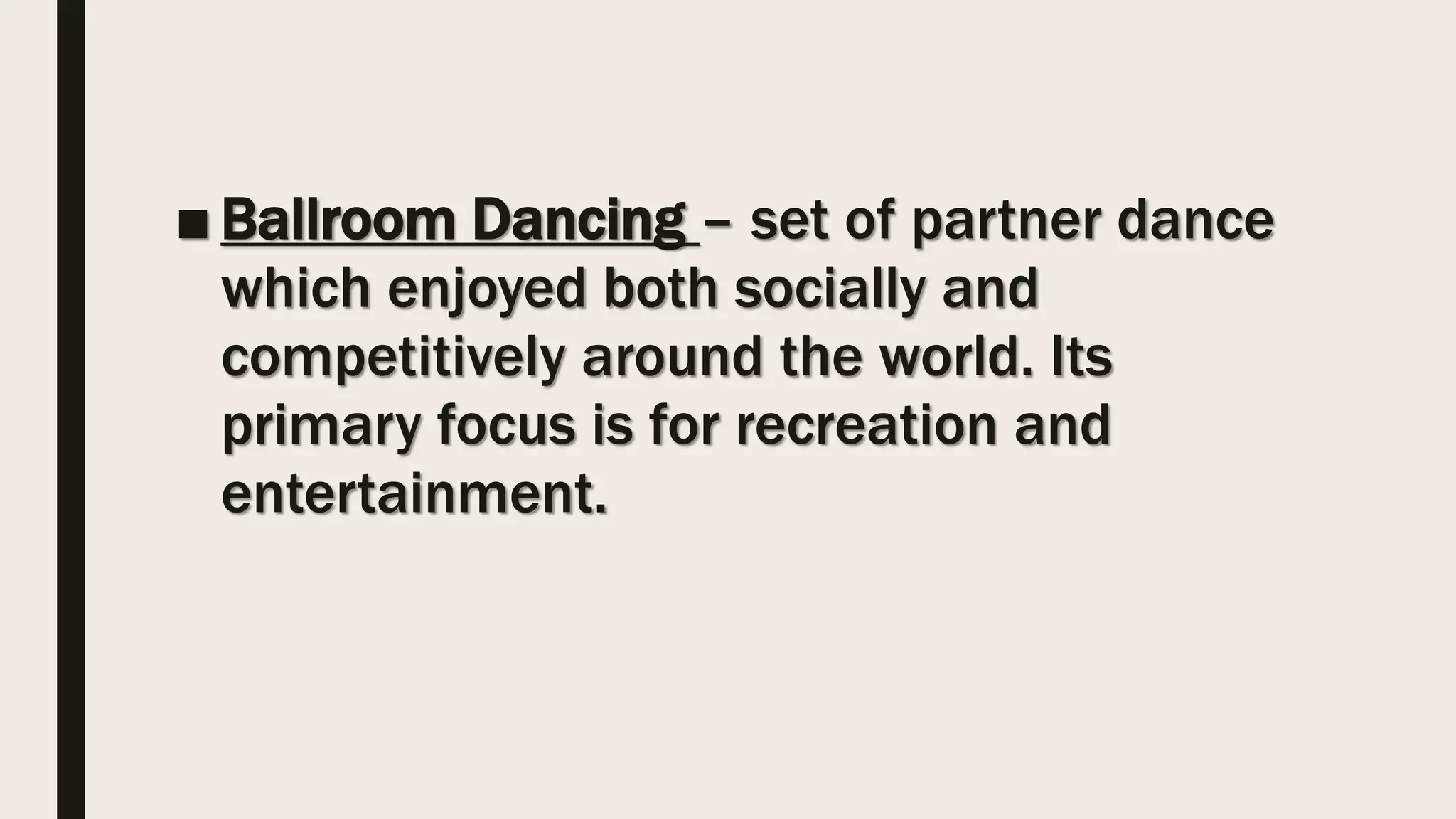 Folkdance, Ballroom dance and Modern contemporary | PPTX