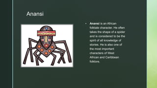 Folklore and Anansi Part 1 | PPTX