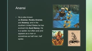 Folklore and Anansi Part 1 | PPT