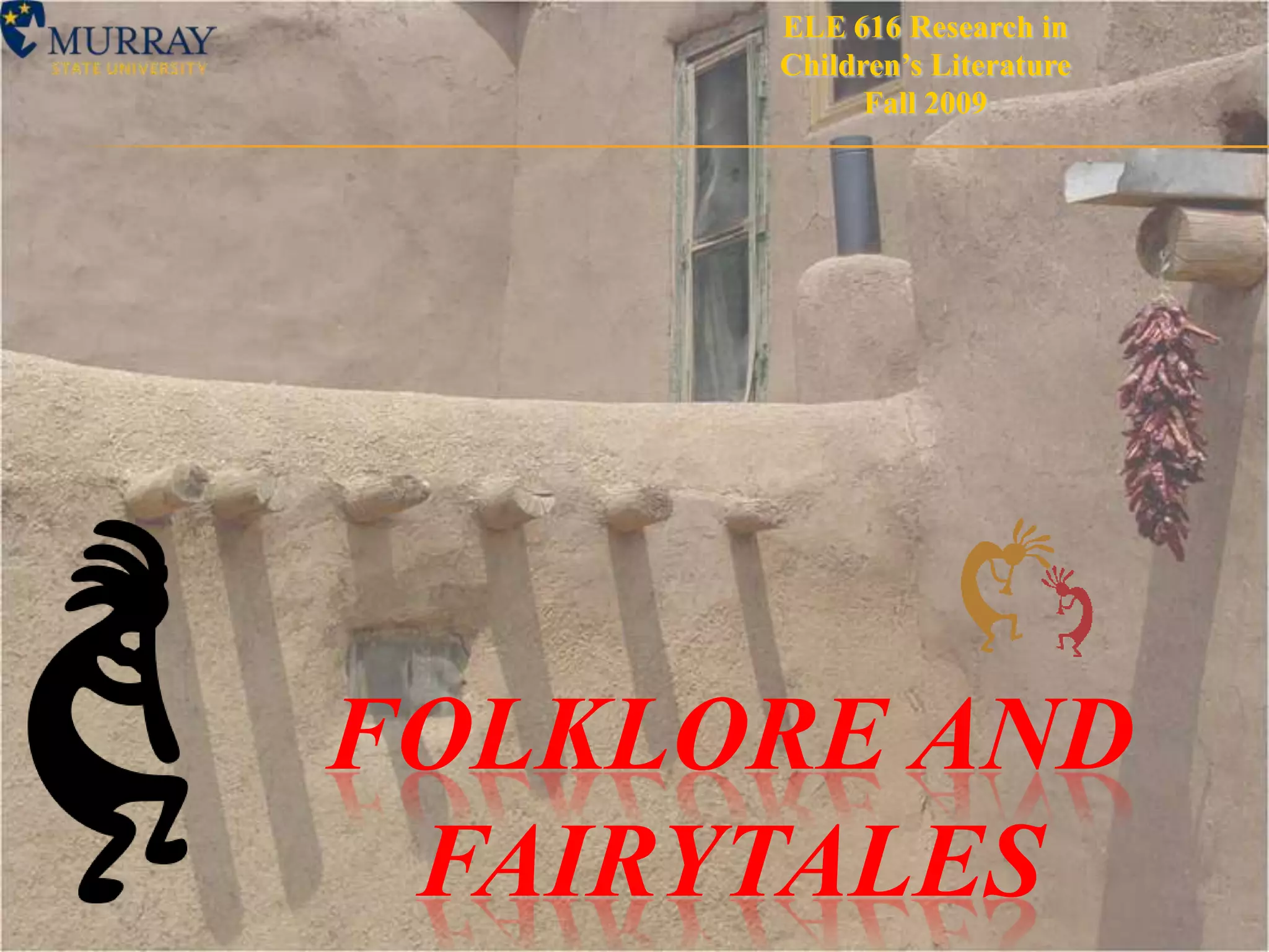 Folklore & Fairytales-2007 | PPTX