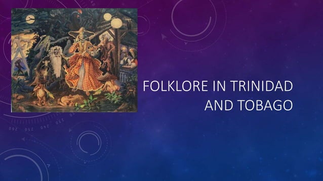 Folklore in trinidad and tobago | PPTX
