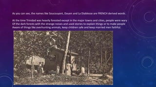 Folklore in trinidad and tobago | PPTX