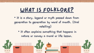 Folklore SLIDESHARE.pdf | Poetry | Books and Literature
