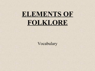 Folklore Vocabulary | PPT