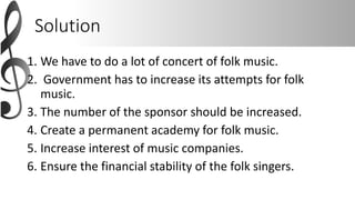Folk songs, an evolution | PPTX