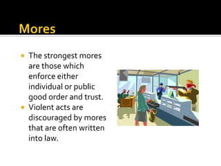 Folkways, mores and laws revised | PPTX