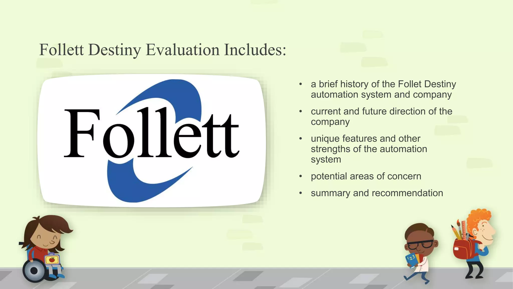 Follet Destiny - Automation System Evaluation | PPSX