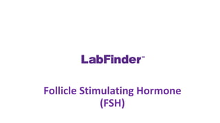 Follicle Stimulating Hormone(FSH) | PDF
