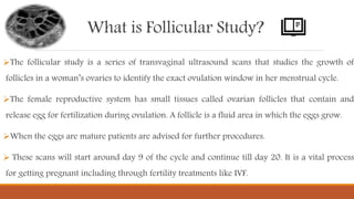 FOLLICULAR STUDY AND PATIENT MONITORING.pptx