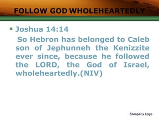 Follow God Wholeheartedly | PPT | Christianity | Religion & Spirituality