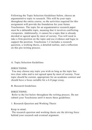 Following the Topic Selection Guidelines below, choose an argumentat.docx