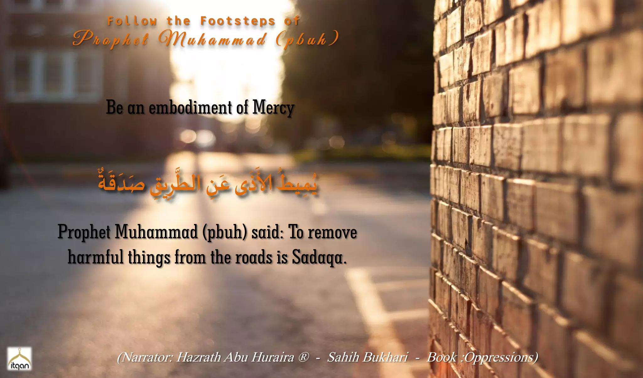 Follow the Footsteps of Prophet Muhammad (pbuh) - Part 1 | PPT