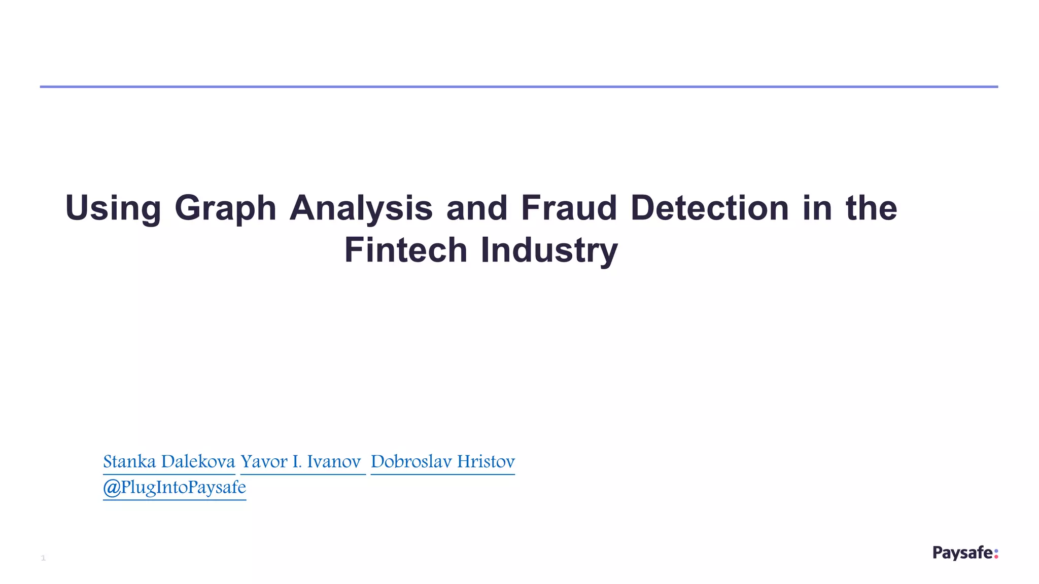 Using Graph Analysis and Fraud Detection in the Fintech Industry | PPTX