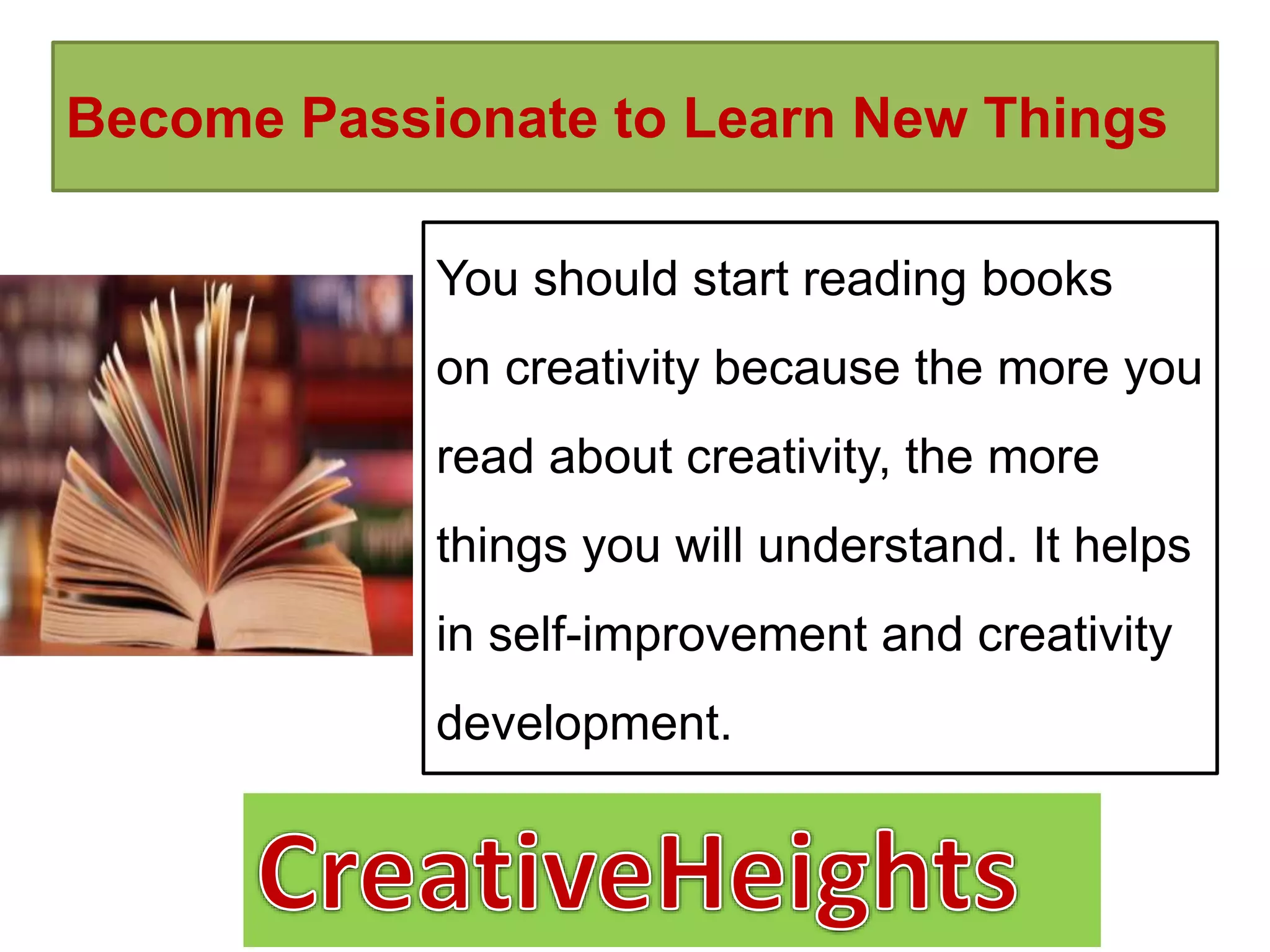 Follow these 4 simple tips to become a creative thinker | PPT