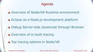 Follow your code: Node tracing | PPTX | Web Development | Internet