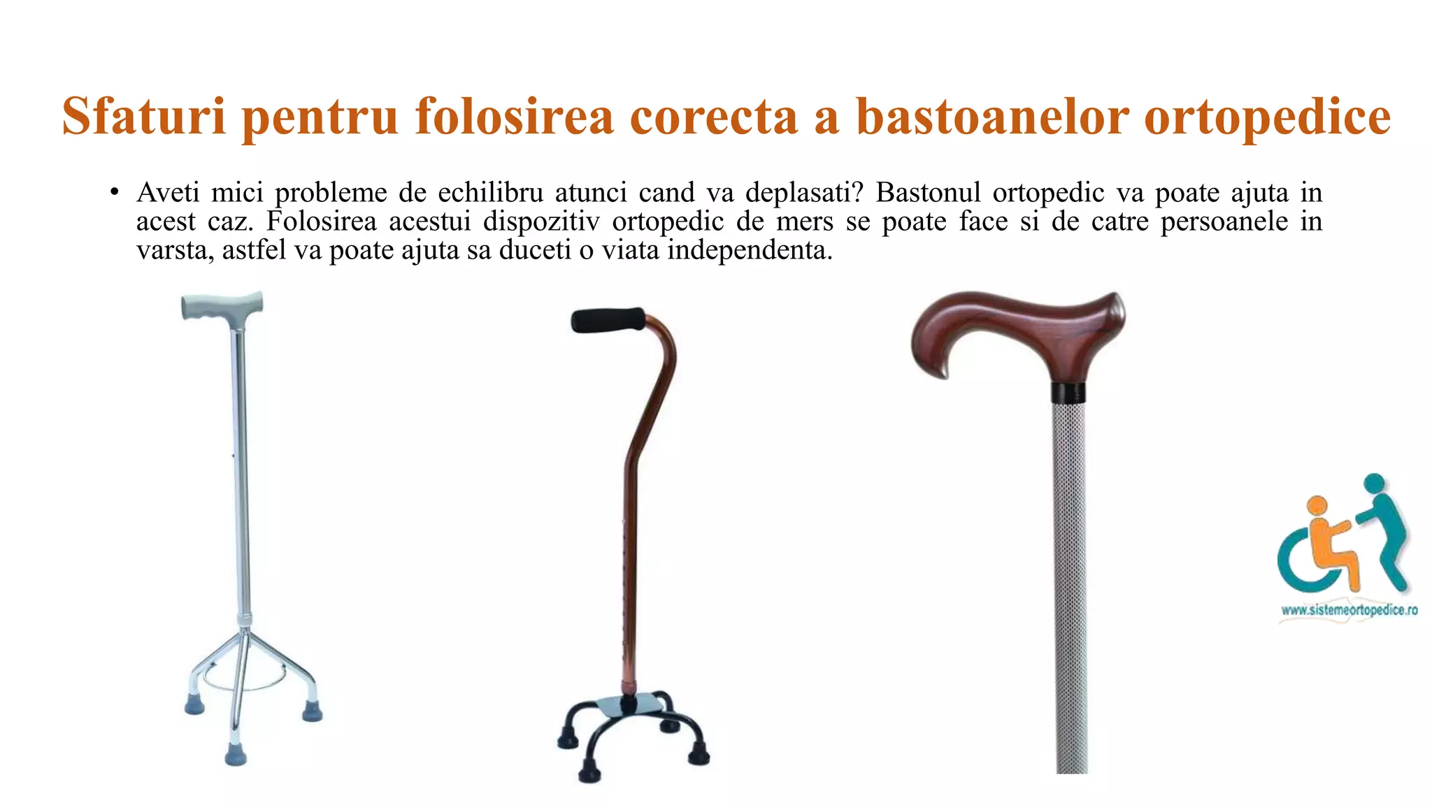 Folosirea corecta a bastoanelor ortopedice de mers | PPTX