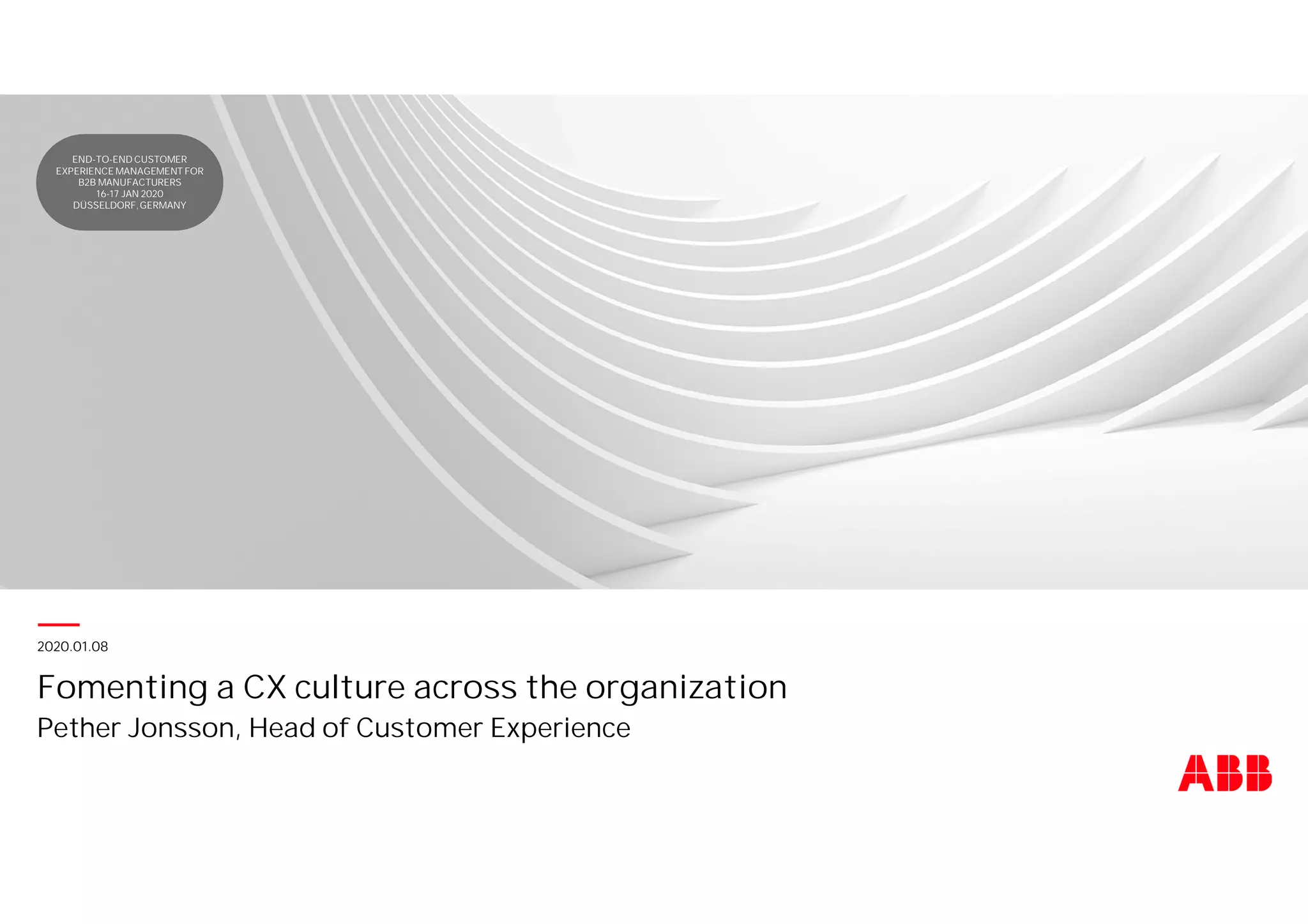 Fomenting a CX culture across the organization. TBM Group 2020 | PPT