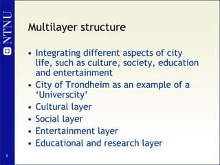 Universcity: Towards a Holistic Approach to Educational Virtual City ...