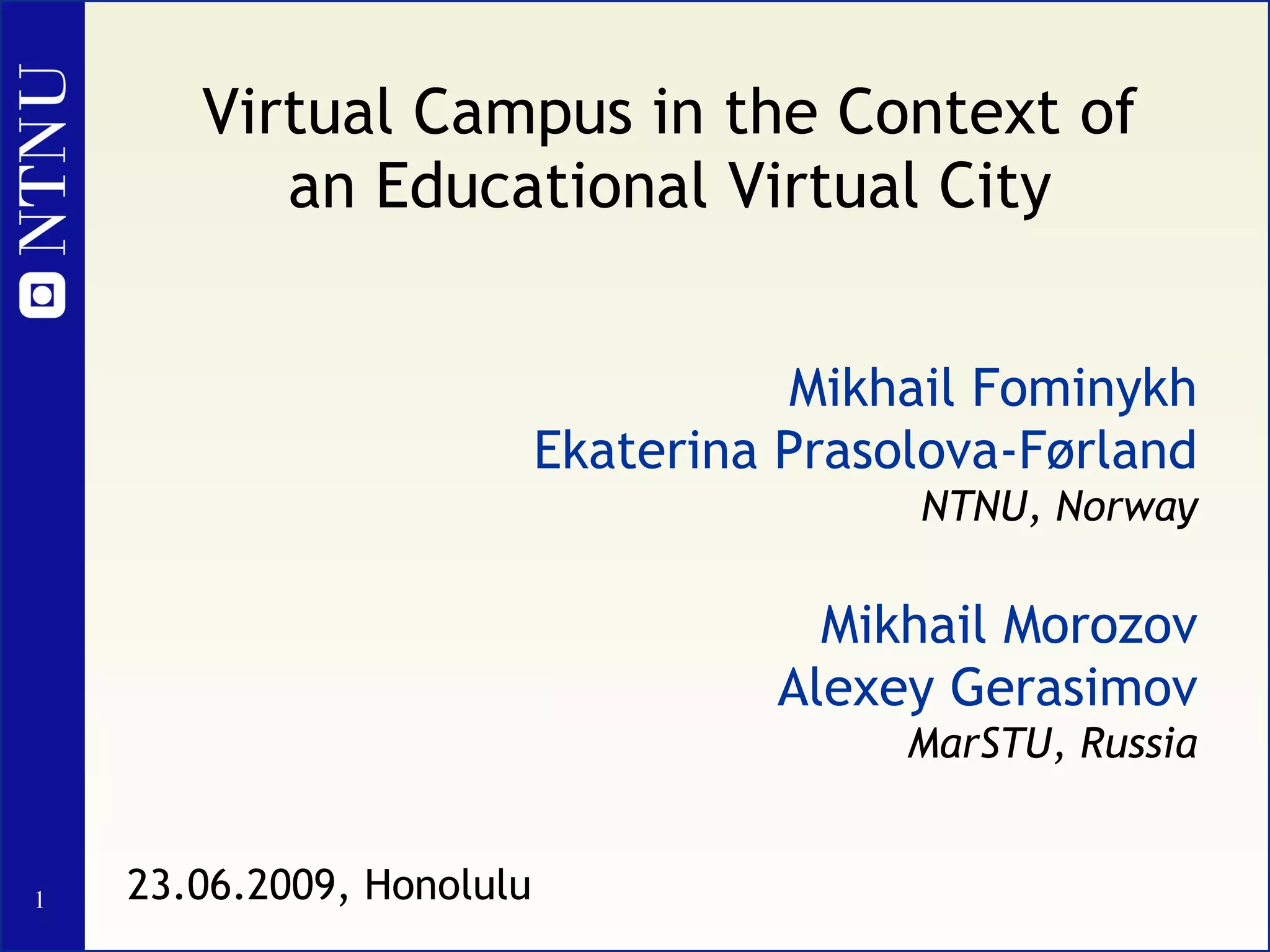Virtual Campus in the Context of an Educational Virtual City | PPT