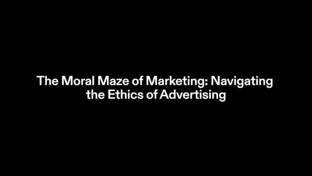 The Moral Maze of Marketing - Fresh Spar Technologies - Manojkumar C | PPT