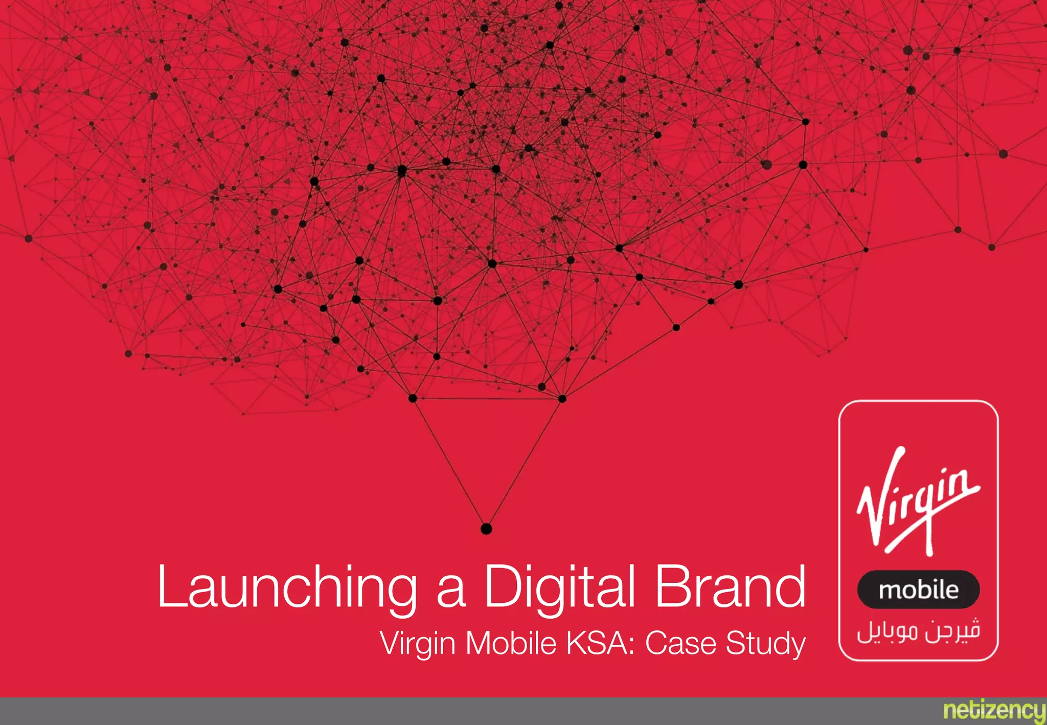 Launching a Digital Brand: Virgin Mobile KSA | PDF