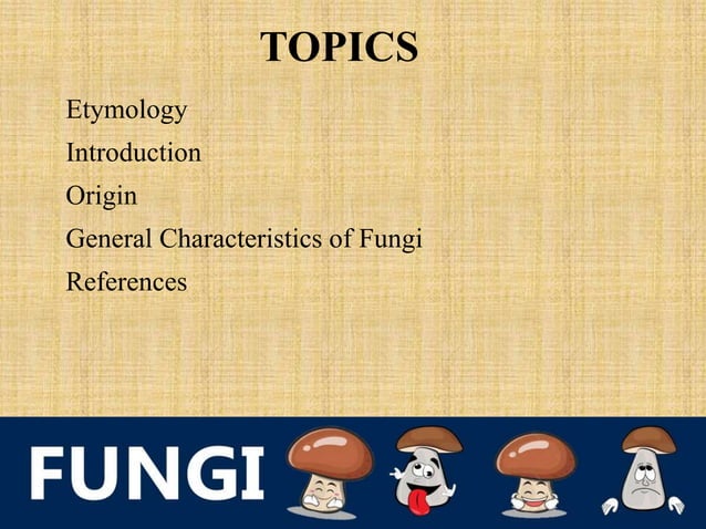 General characteristics of fungi | PPTX | Biological Sciences | Science