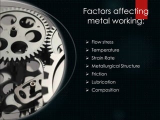 Fundamentals of metal working | PPTX