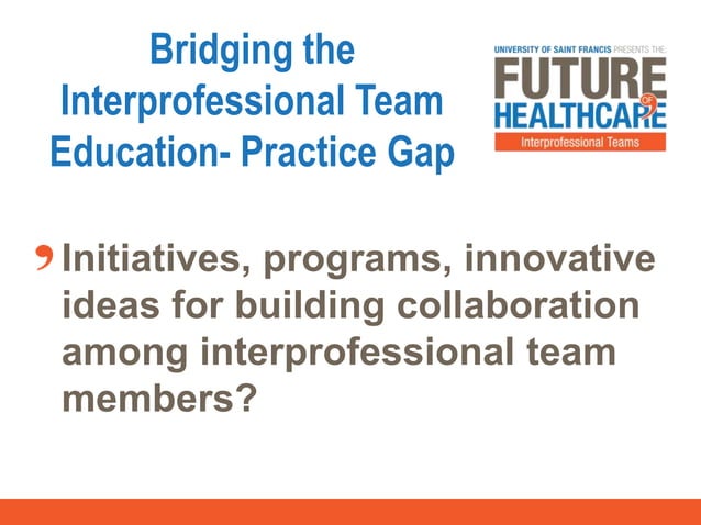 Future of Healthcare - Interprofessional Teams | PPT