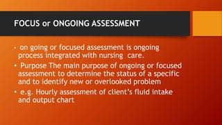 Healh assessment NURSING FOUNDATION | PPTX