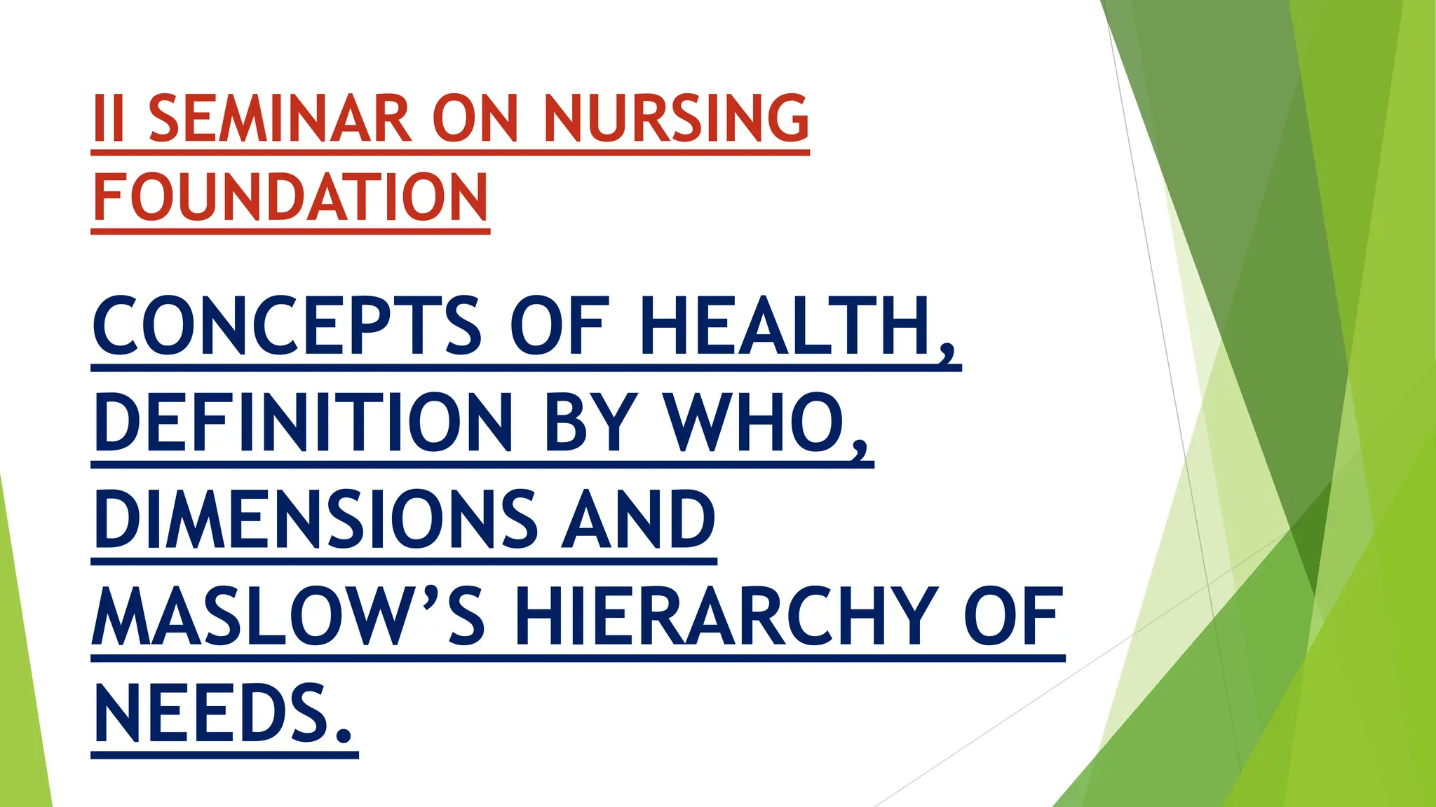 Health,concepts,dimensions and maslows hierarchy of needs. | PPTX