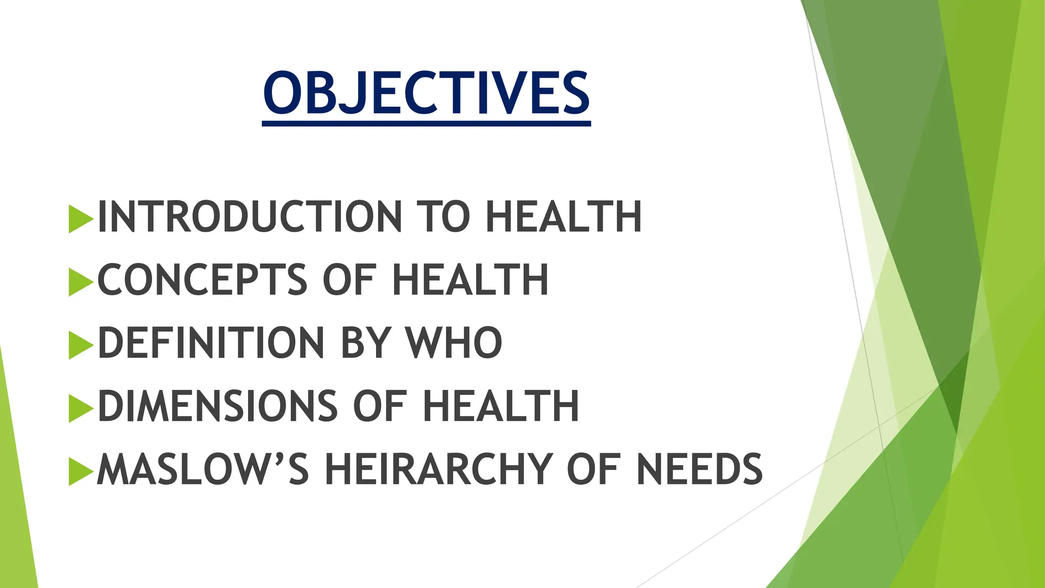 Health,concepts,dimensions and maslows hierarchy of needs. | PPTX