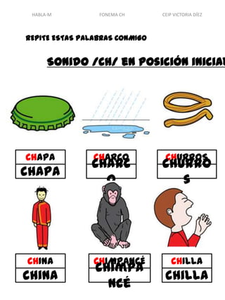 Proyecto HABLA-M: Fonema CH ppt | PPTX
