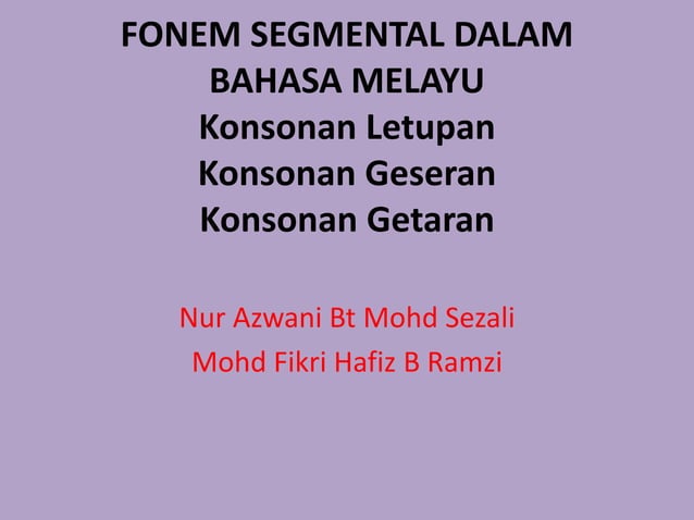 Fonem segmental dalam bahasa melayu | PPTX