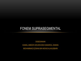 Fonem suprasegmental bahasa melayu | PPTX